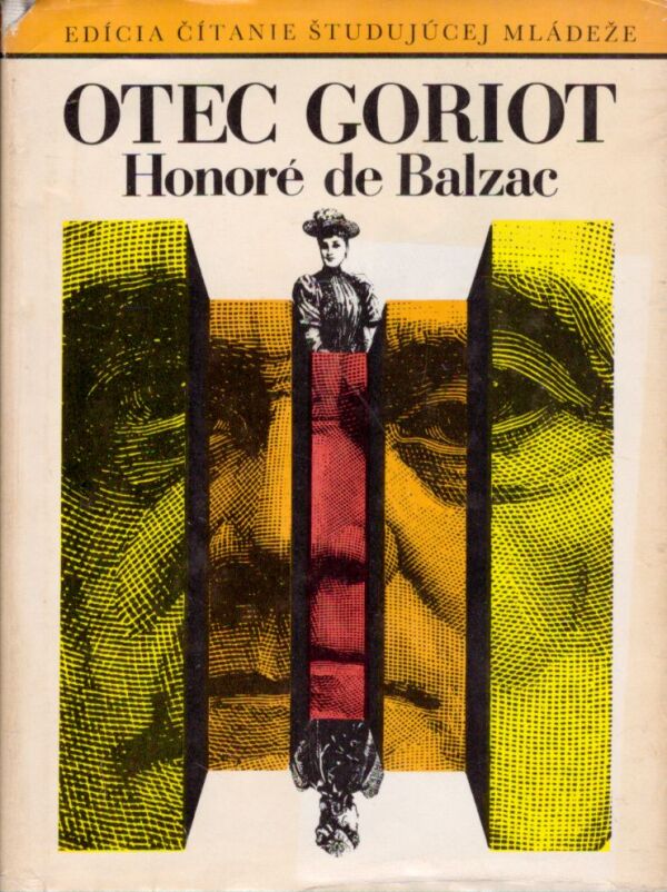 Honoré de Balzac: OTEC GORIOT | Pod Vŕškom - kníhkupectvo, antikvariát a libresso