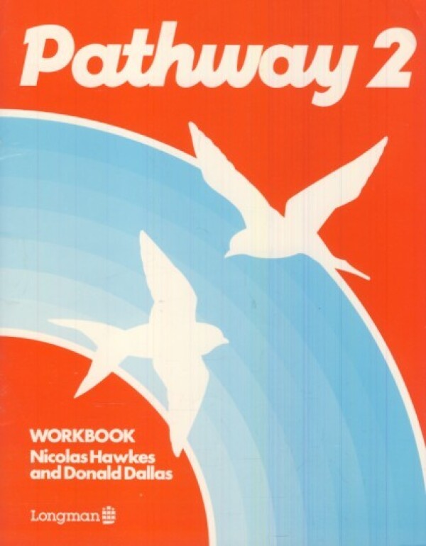 Dallas Donald, Hawkes Nicholas: PATHWAY 2 - WORKBOOK | Pod Vŕškom ...
