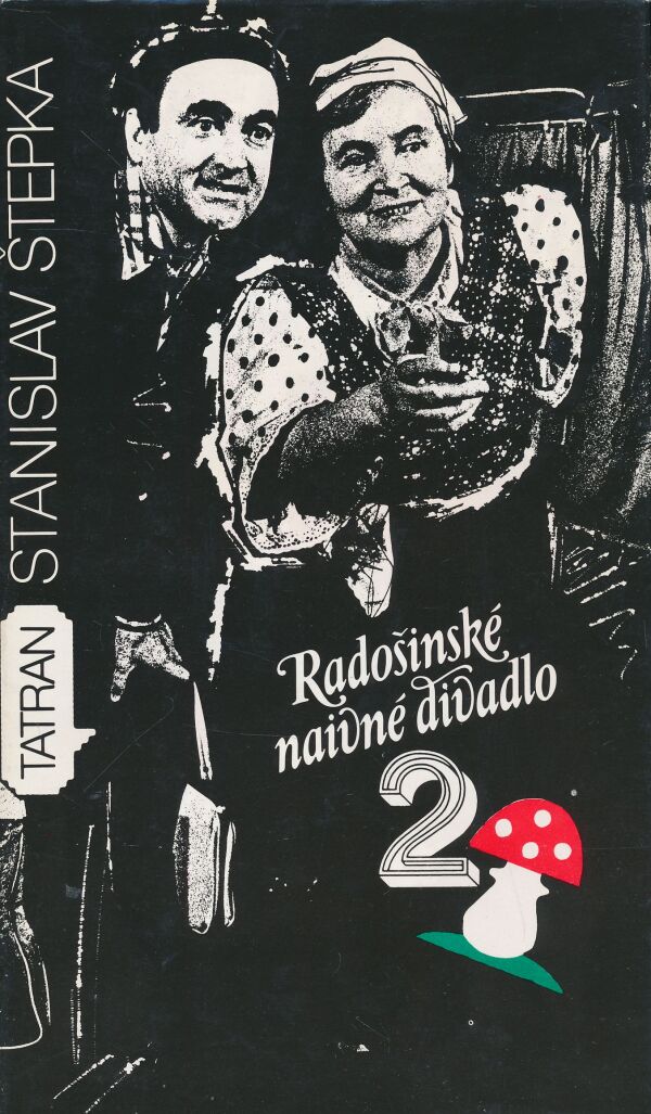 Stanislav Štepka: RADOŠINSKÉ NAIVNÉ DIVADLO | Pod Vŕškom - kníhkupectvo ...