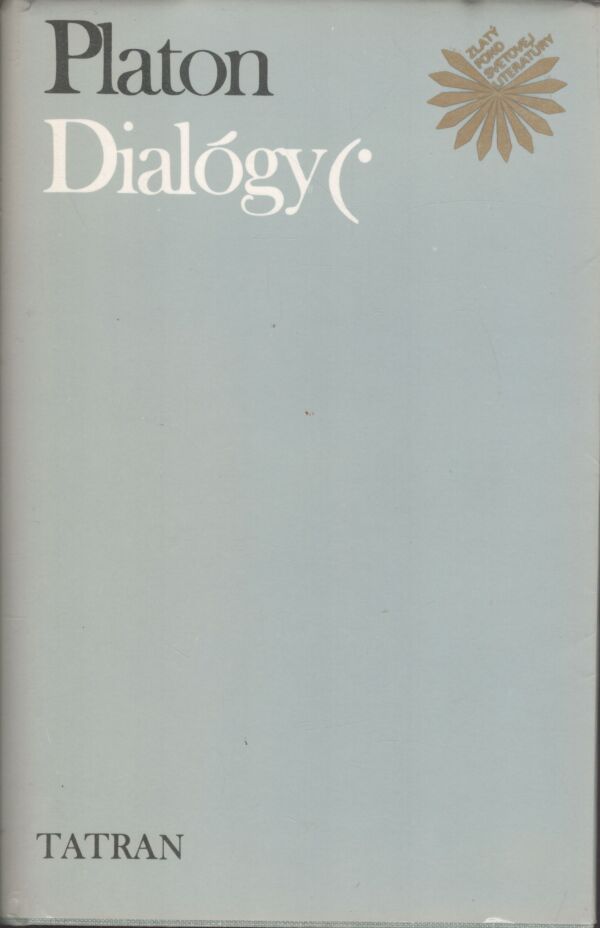 Platon: DIALÓGY I-III | Pod Vŕškom - kníhkupectvo, antikvariát a libresso