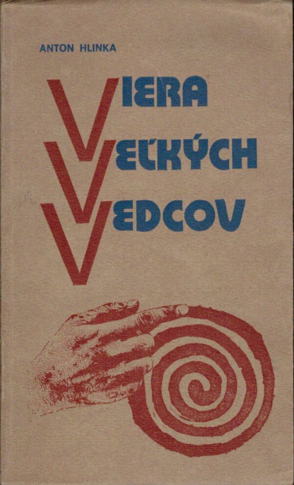 Anton Hlinka: VIERA VEĽKÝCH VEDCOV | Pod Vŕškom - kníhkupectvo ...