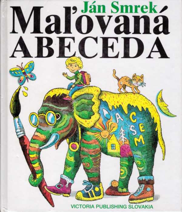 Ján Smrek: MAĽOVANÁ ABECEDA | Pod Vŕškom - kníhkupectvo, antikvariát a ...
