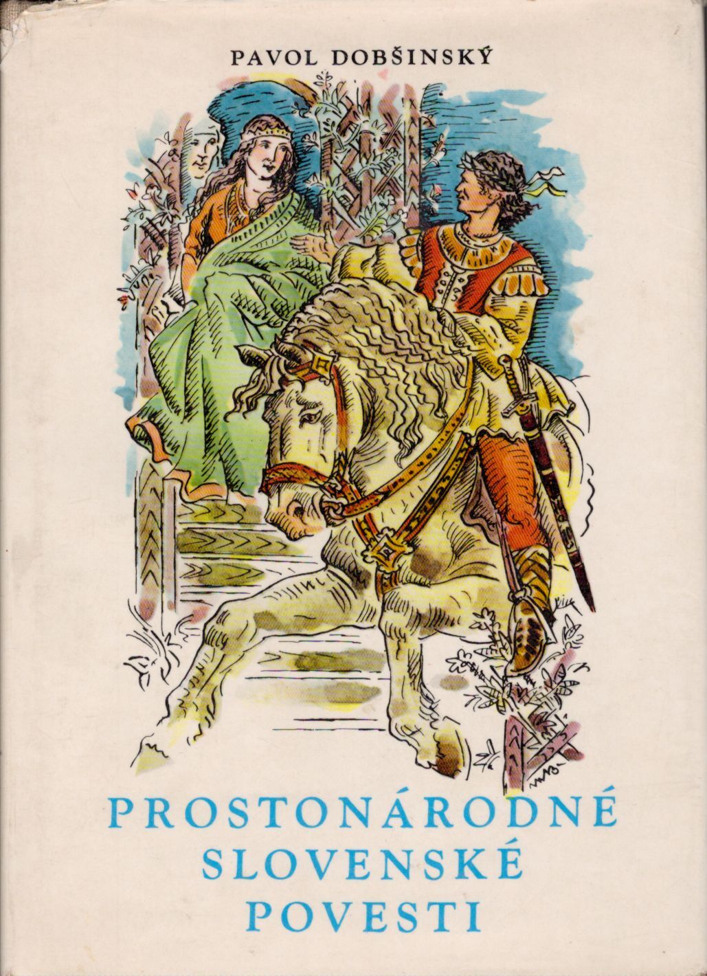 Pavol Dobšinský: PROSTONÁRODNÉ SLOVENSKÉ POVESTI I-III | Pod Vŕškom ...
