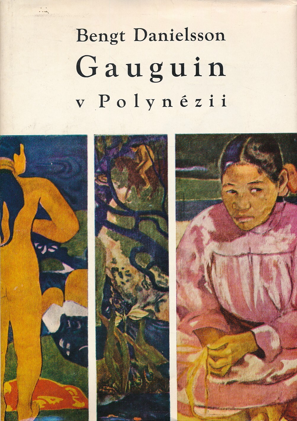 Bengt Danielsson: GAUGUIN V POLYNÉZII | Pod Vŕškom - kníhkupectvo ...