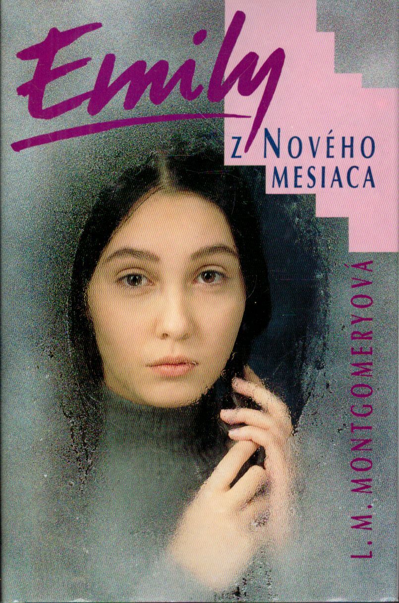 L.M. Montgomeryová: EMILY Z NOVÉHO MESIACA | Pod Vŕškom - kníhkupectvo ...