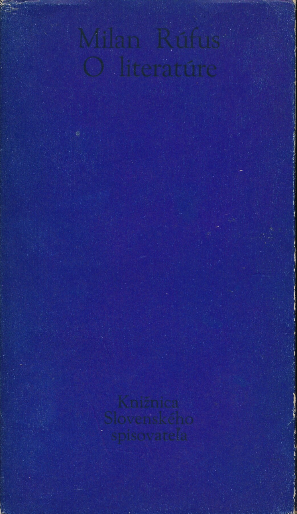 Milan Rúfus: O LITERATÚRE | Pod Vŕškom - kníhkupectvo, antikvariát a ...