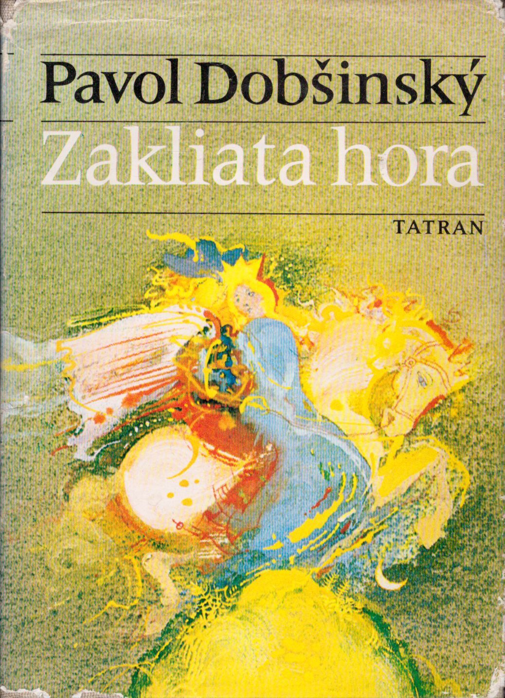 Pavol Dobšinský: ZAKLIATA HORA | Pod Vŕškom - kníhkupectvo, antikvariát a libresso