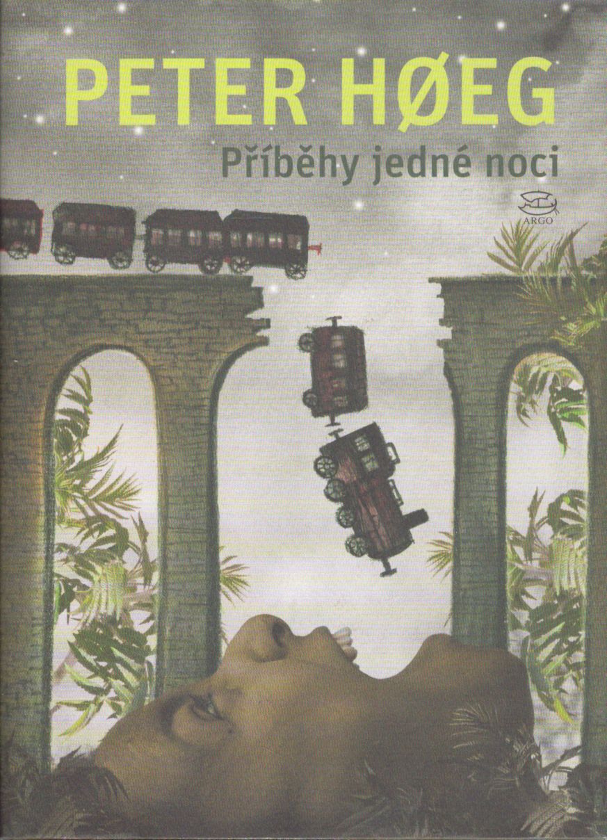 Peter Hoeg: PŘÍBĚHY JEDNÉ NOCI | Pod Vŕškom - kníhkupectvo, antikvariát ...